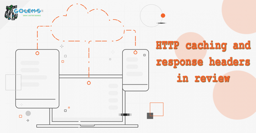 Introduction to cache-related HTTP response headers | Golems GABB Introduction to cache-related HTTP response headers | Golems GABB